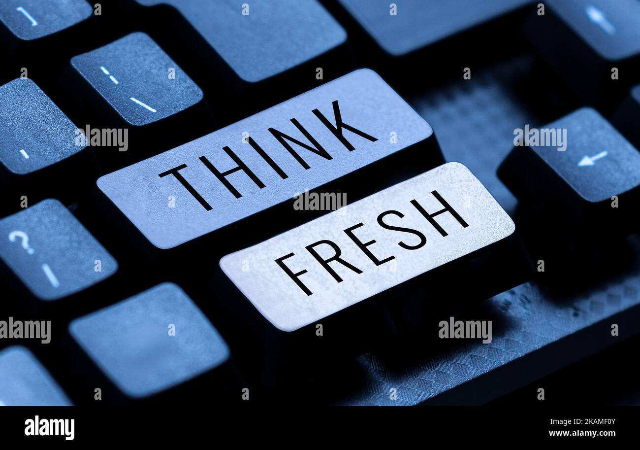 Inspiration showing sign Think Fresh. Word Written on Business ...