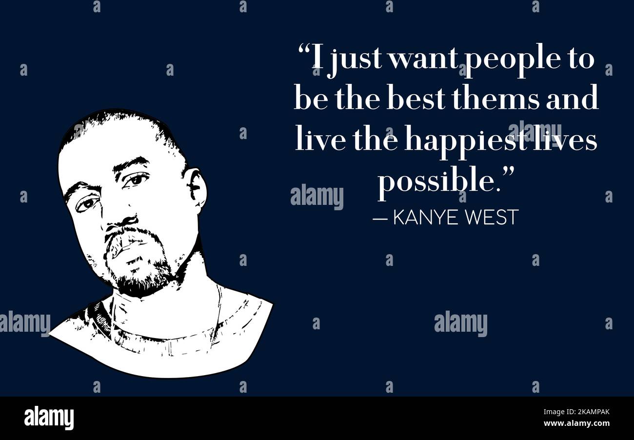 Kanye west quotes hi-res stock photography and images - Alamy