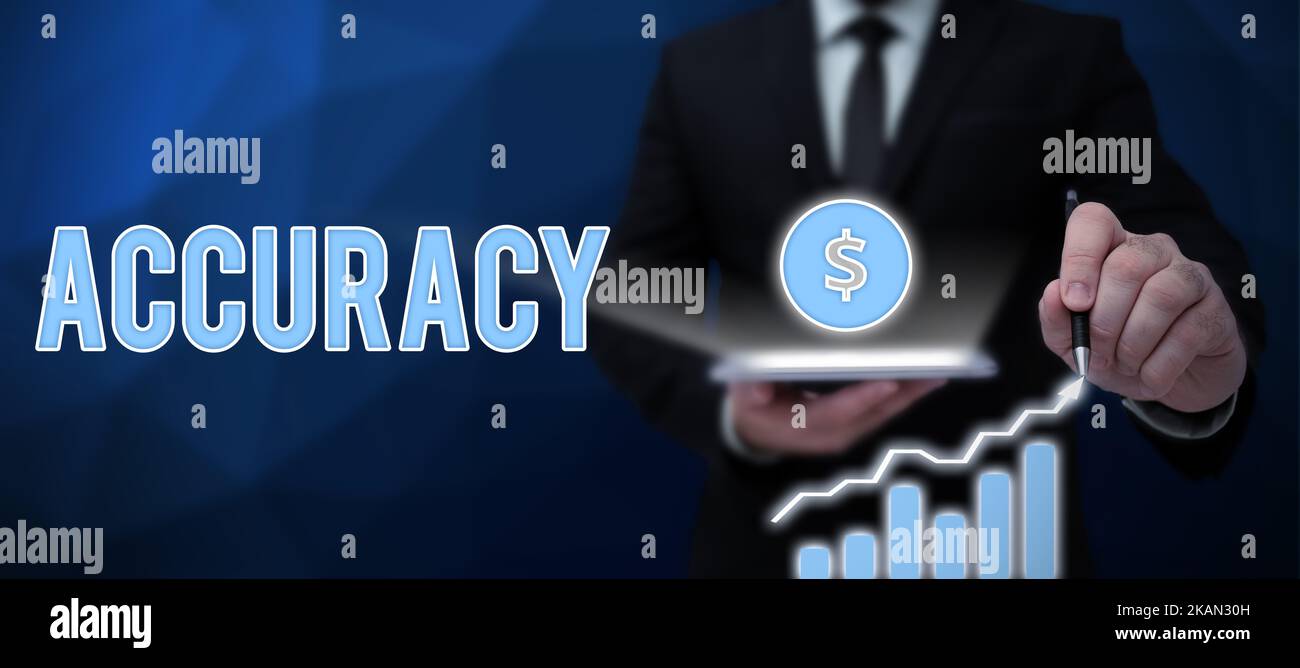 Sign displaying Accuracy. Word for refer to the closeness of measured ...