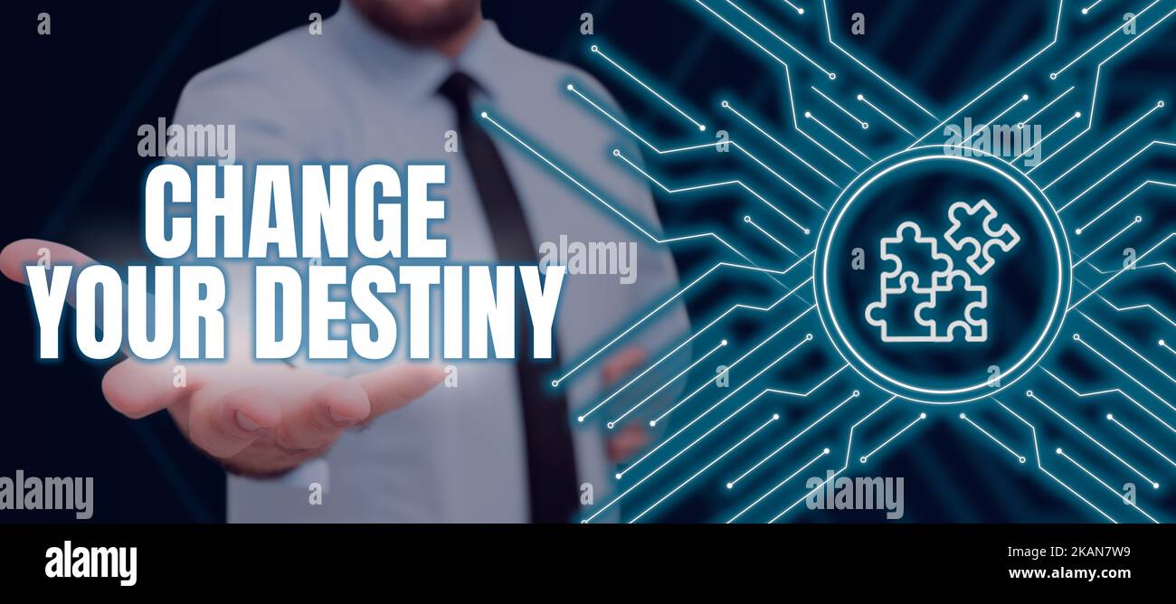 Conceptual caption Change Your Destiny. Word Written on Formal ... Conceptual caption Change Your Destiny. Word Written on Formal ...
