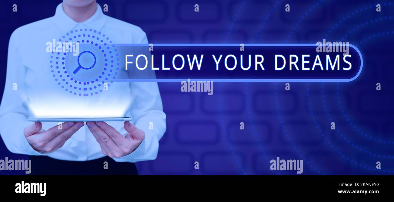 Conceptual caption Follow Your Dreams. Conceptual photo motivational ...
