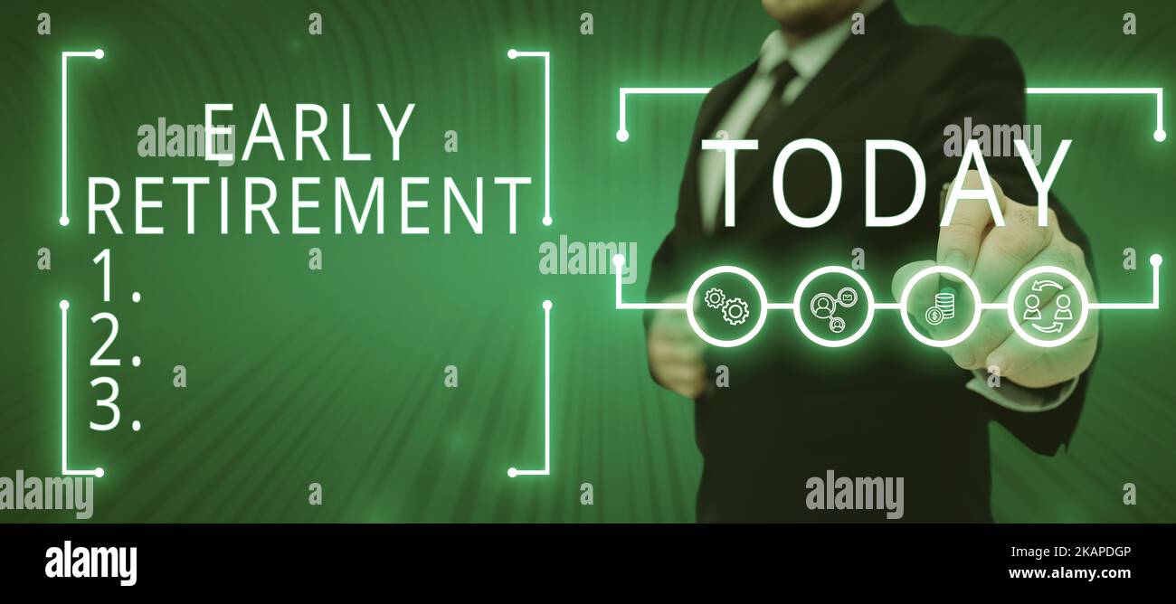 Inspiration showing sign Early Retirement. Business approach a tool ...