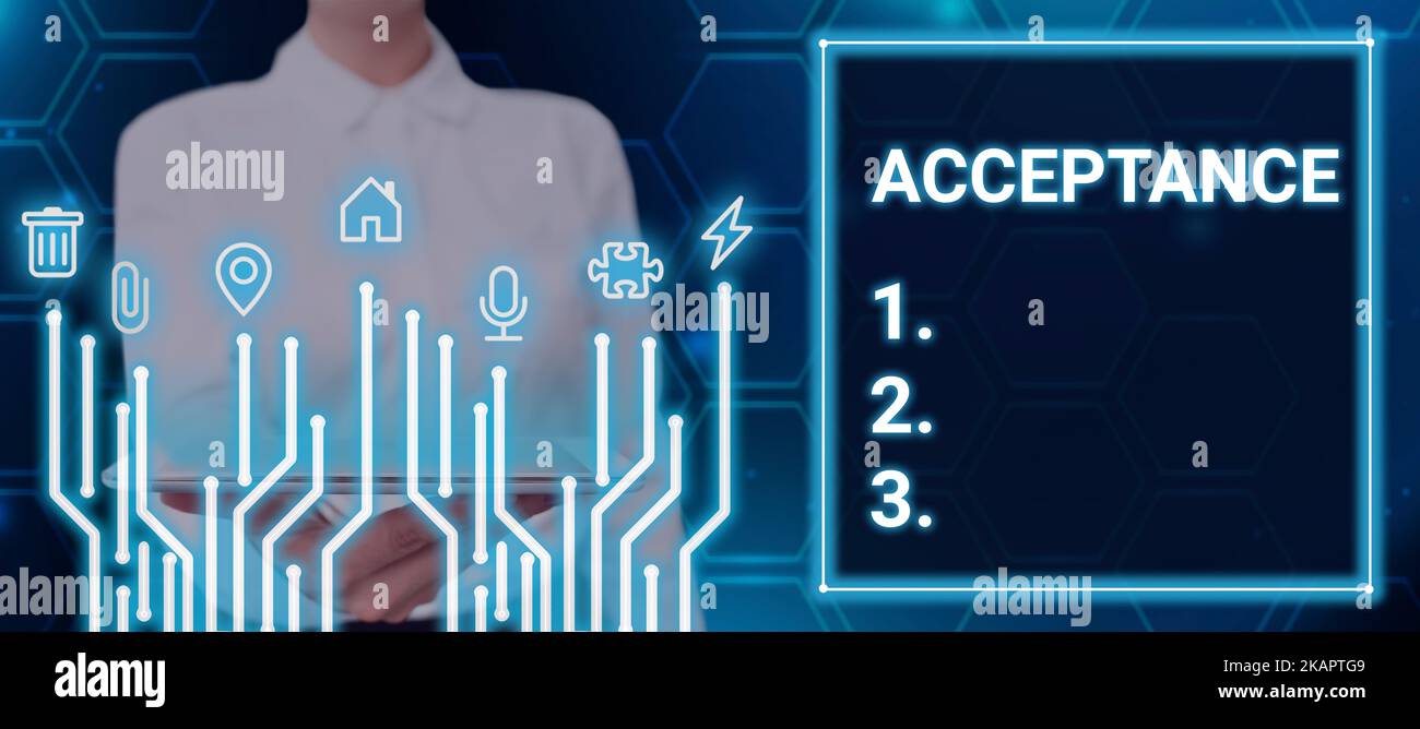 Text showing inspiration Acceptance. Business overview a condition or a ...