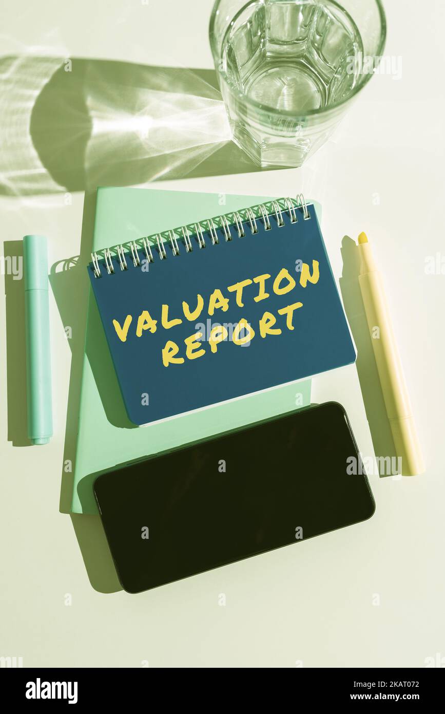 Text caption presenting Valuation Report. Conceptual photo process of ... Text caption presenting Valuation Report. Conceptual photo process of ...