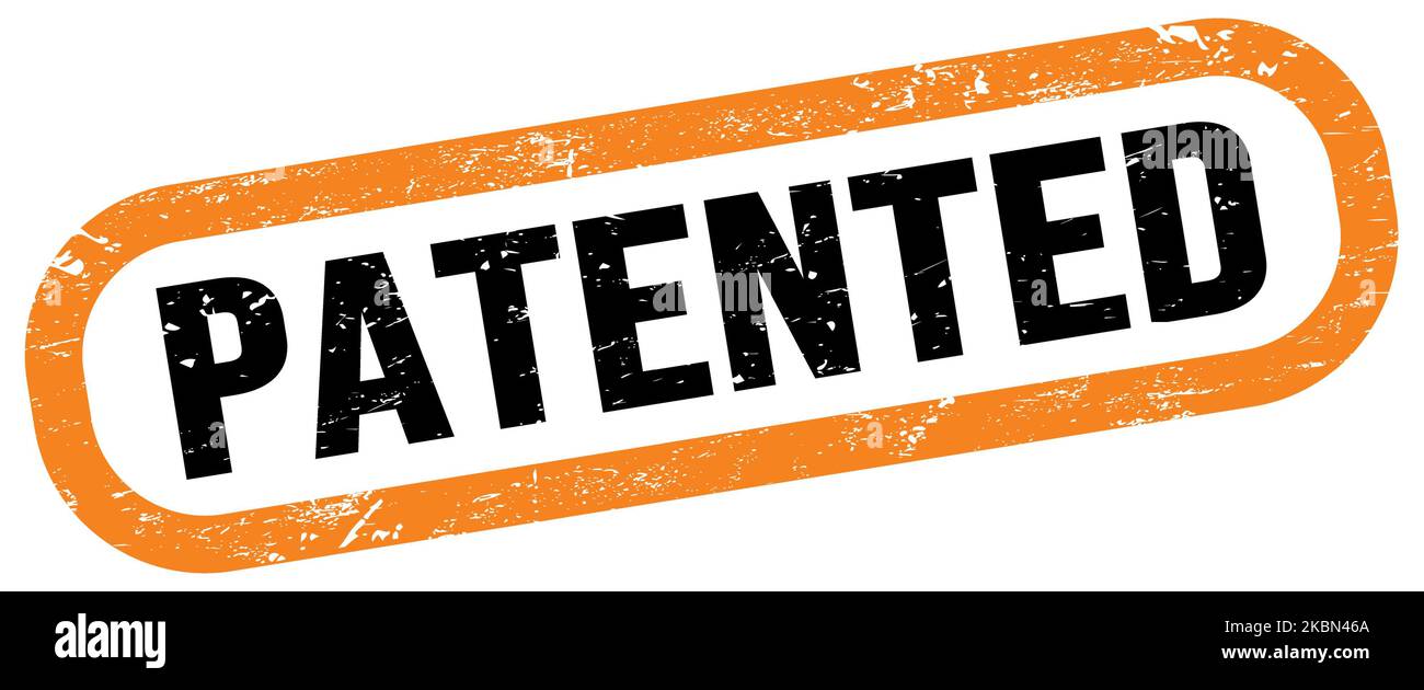 PATENTED, text on orange-black rectangle stamp sign Stock Photo - Alamy