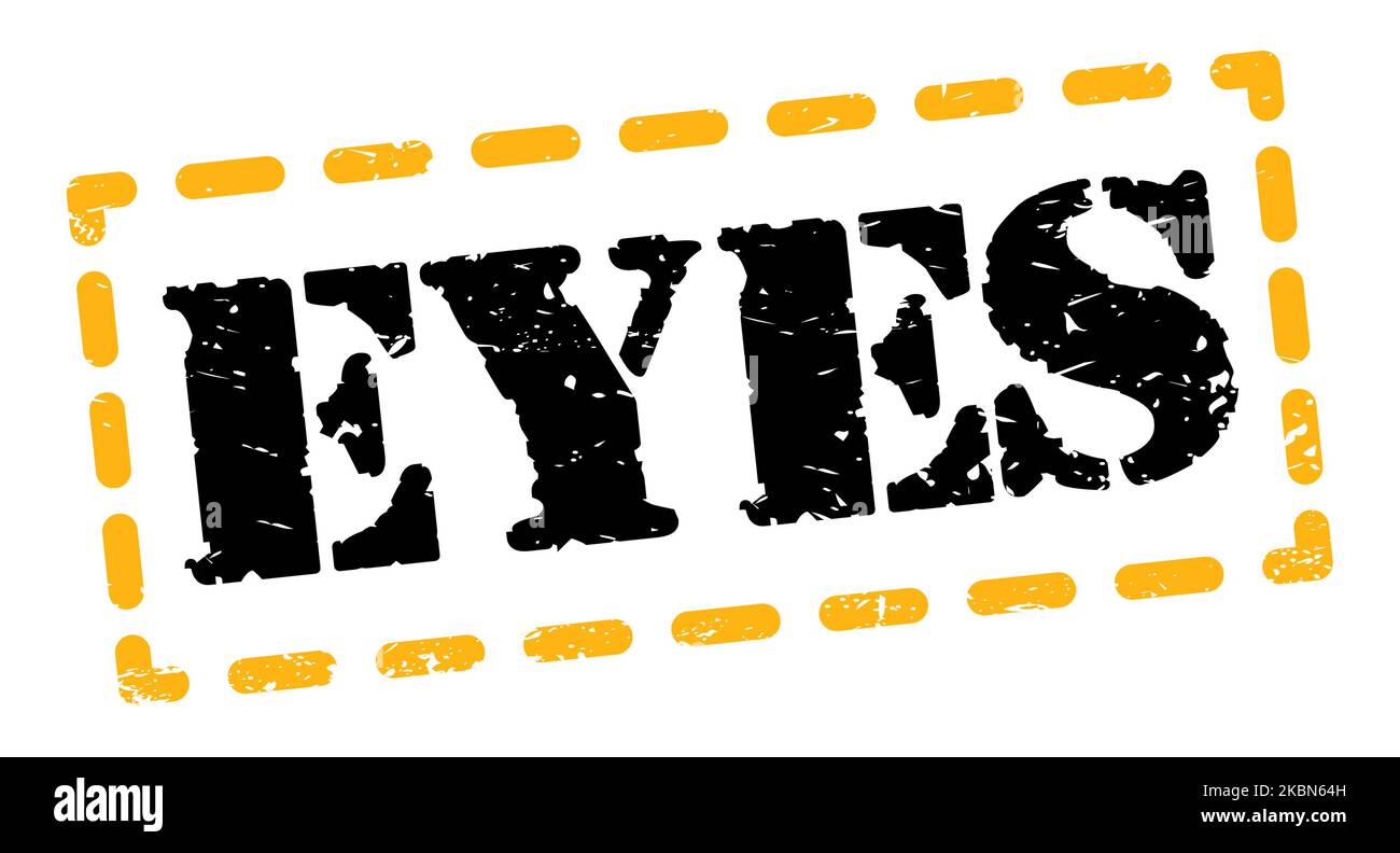 EYES text written on yellow-black dash stamp sign Stock Photo - Alamy