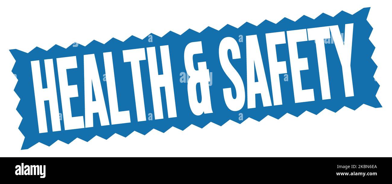 HEALTH & SAFETY text written on blue zig-zag stamp sign Stock Photo - Alamy