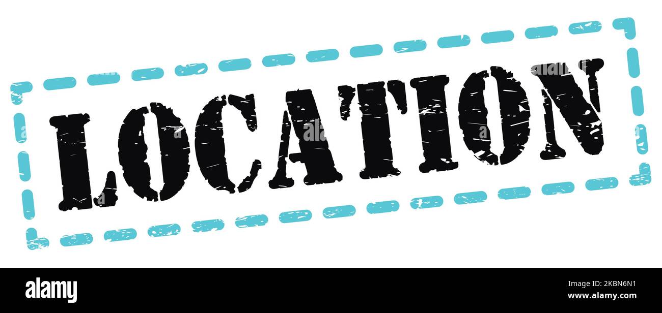 LOCATION text written on blue-black dash stamp sign Stock Photo - Alamy