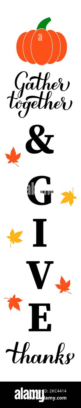 Gather together and give thanks vertical signs. Thanksgiving Day ...