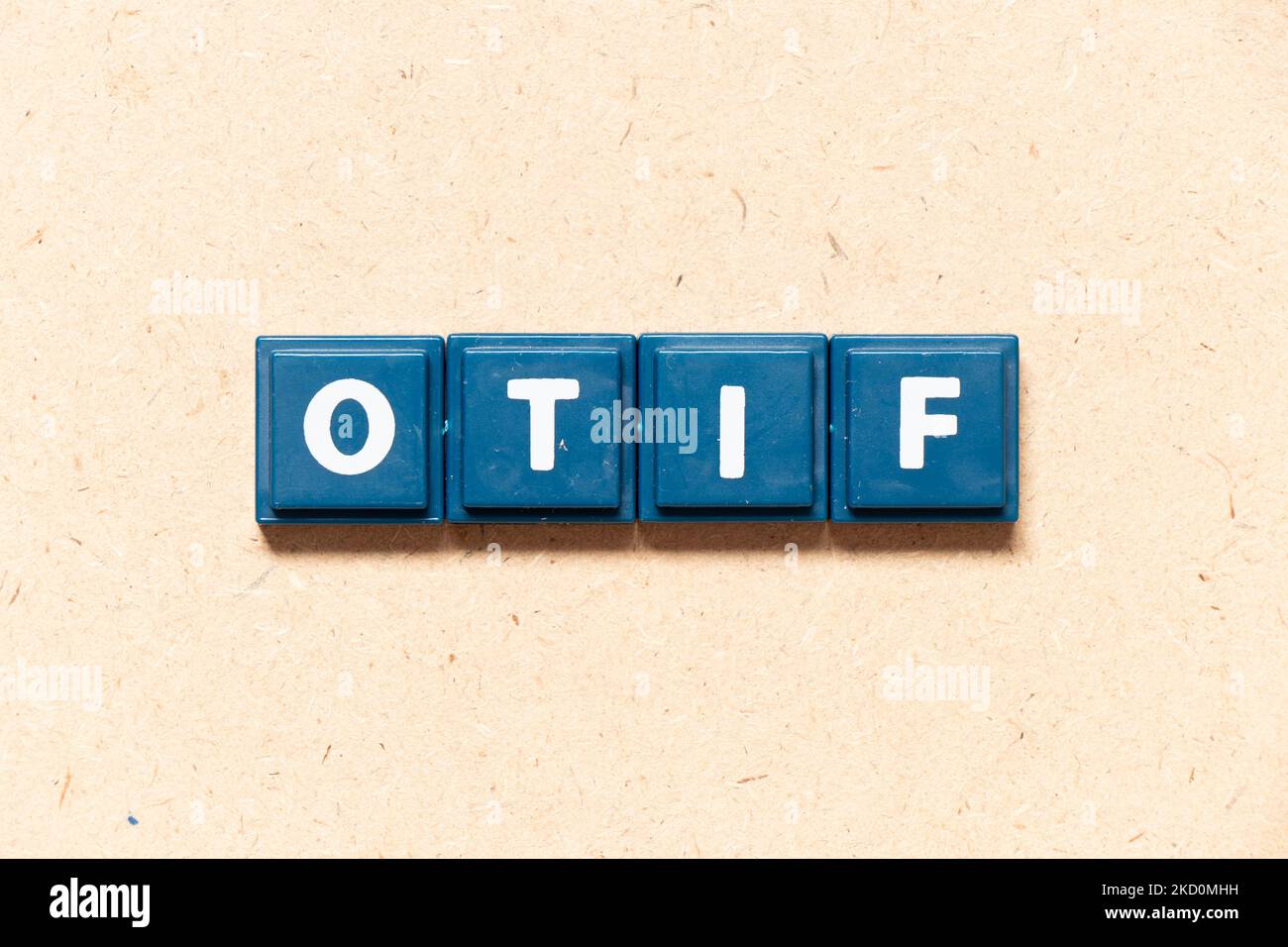 Tile letter in english word OTIF (abbreviation of On Time In Full) on ...