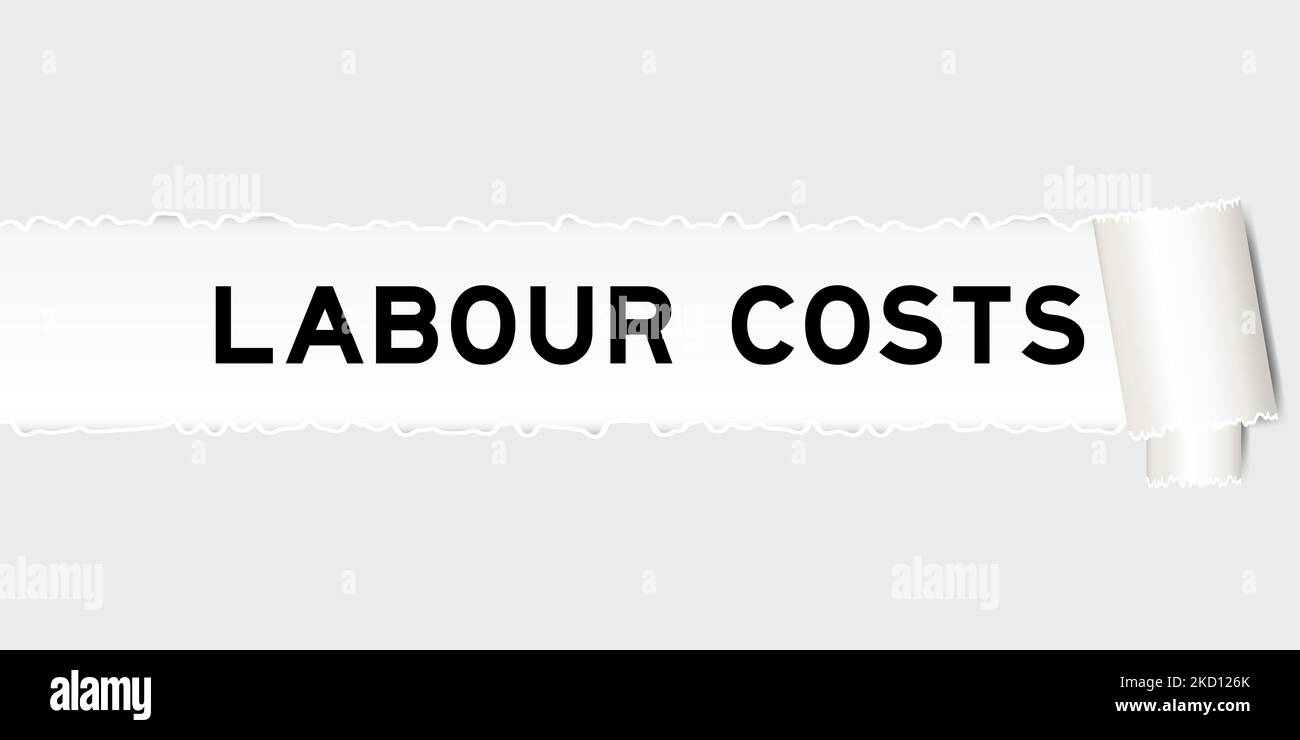 Ripped gray paper background that have word labour costs under torn ...