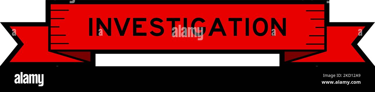 Red color ribbon label banner with word investigation on white ...
