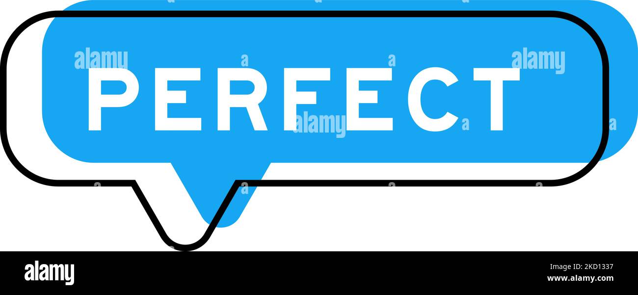 Speech banner and blue shade with word perfect on white background ...