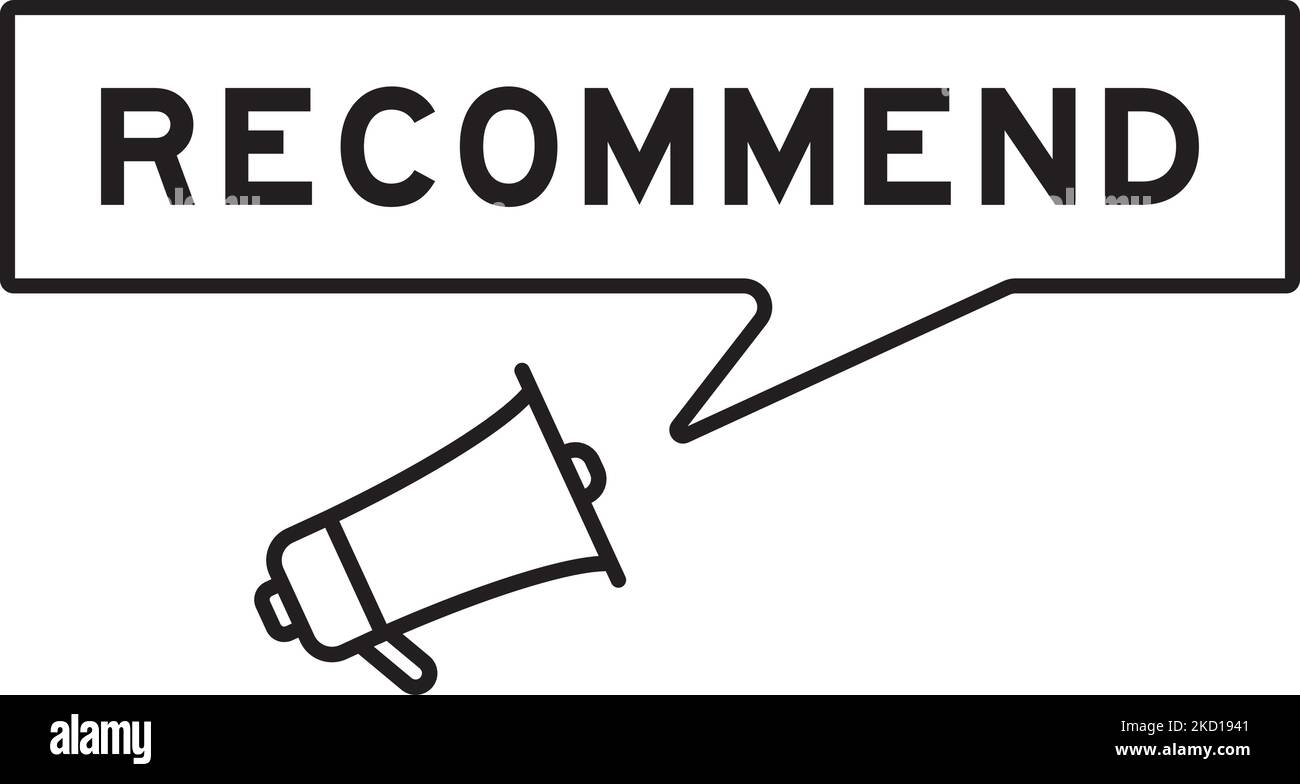 Megaphone icon with speech bubble in word recommend on white background ...
