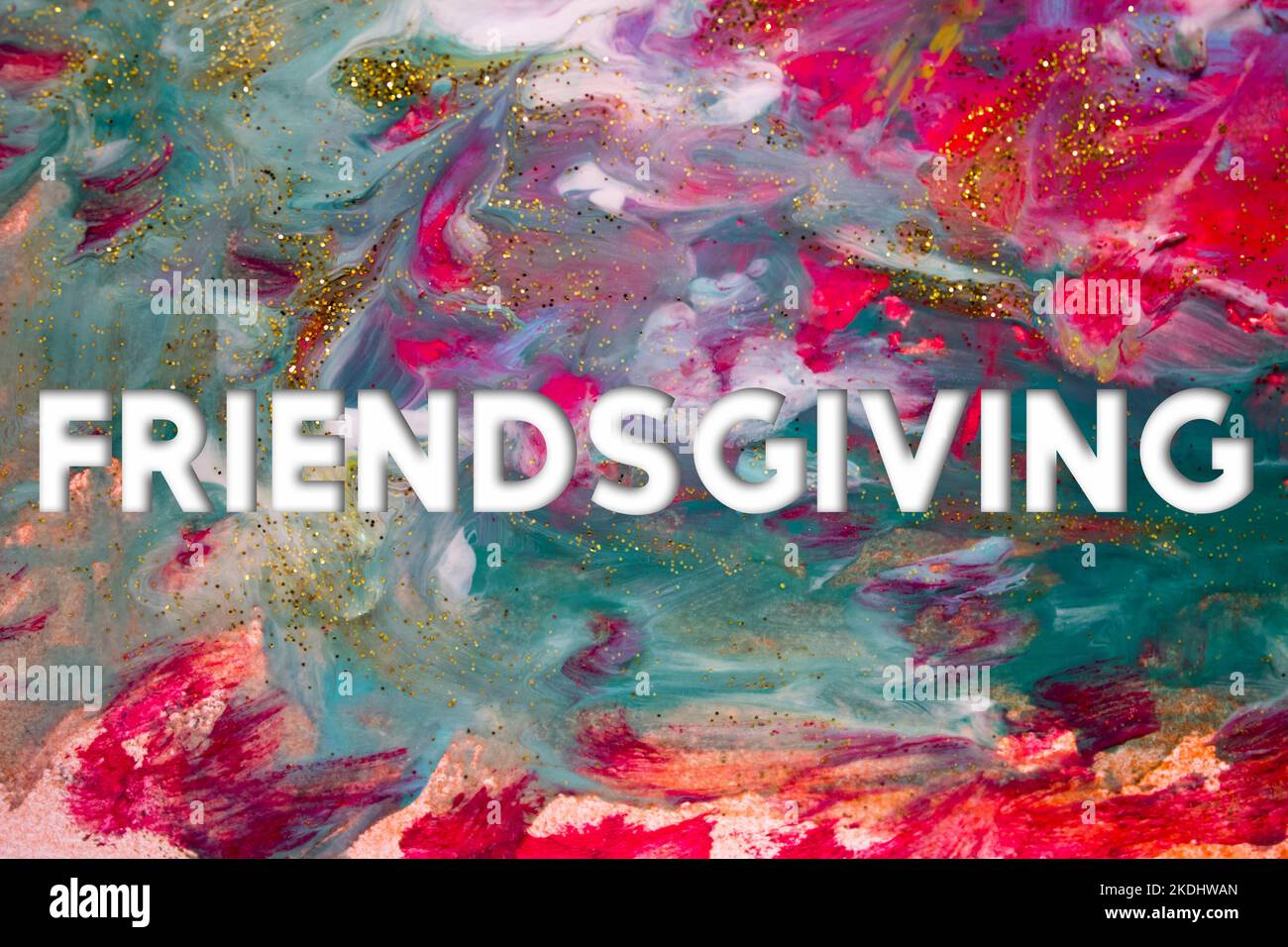 Abstract Natural Luxury art, fluid painting with Friendsgiving text ...