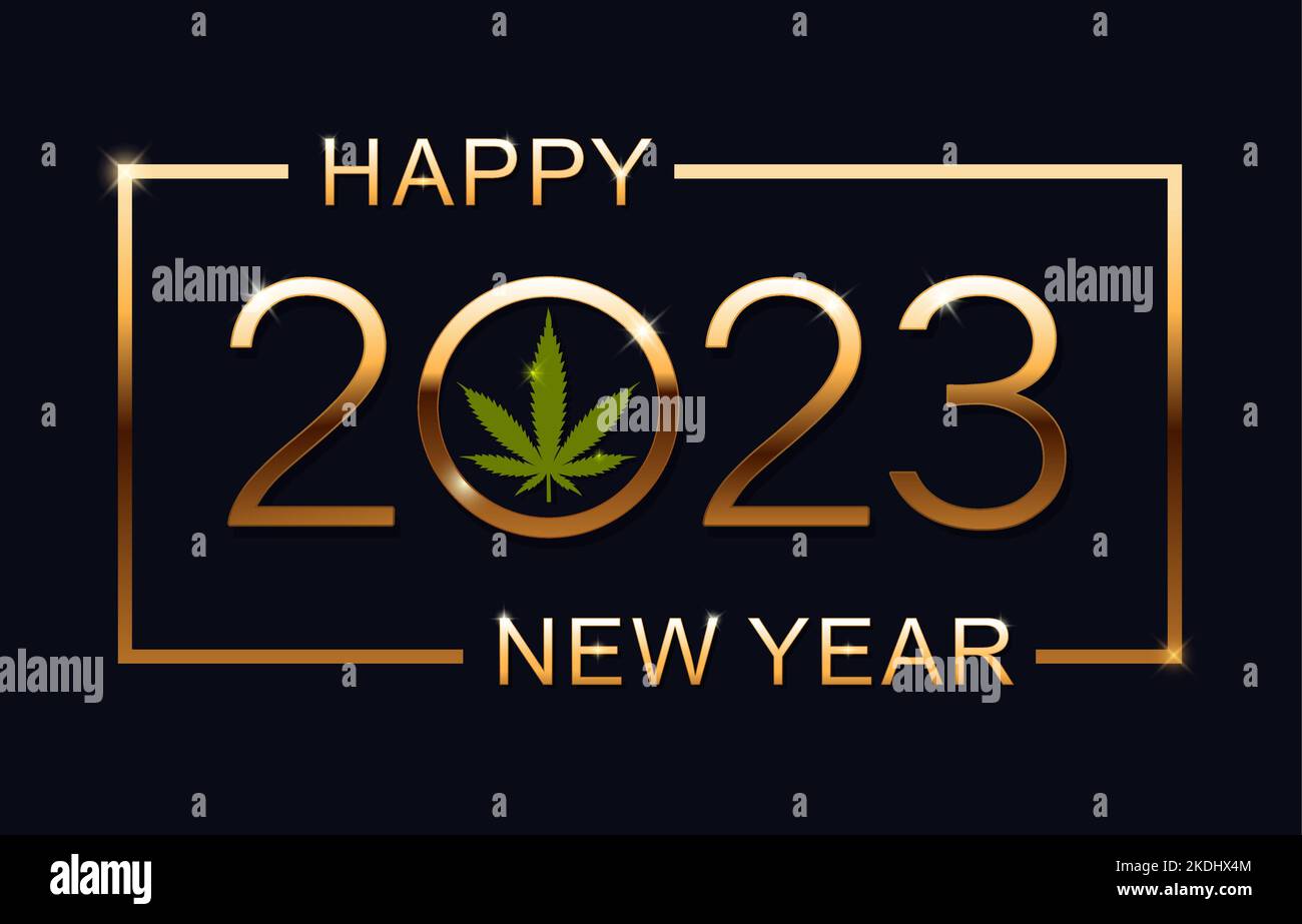 2023 Happy New Year background with marijuana leaf. Happy New Year Card ...