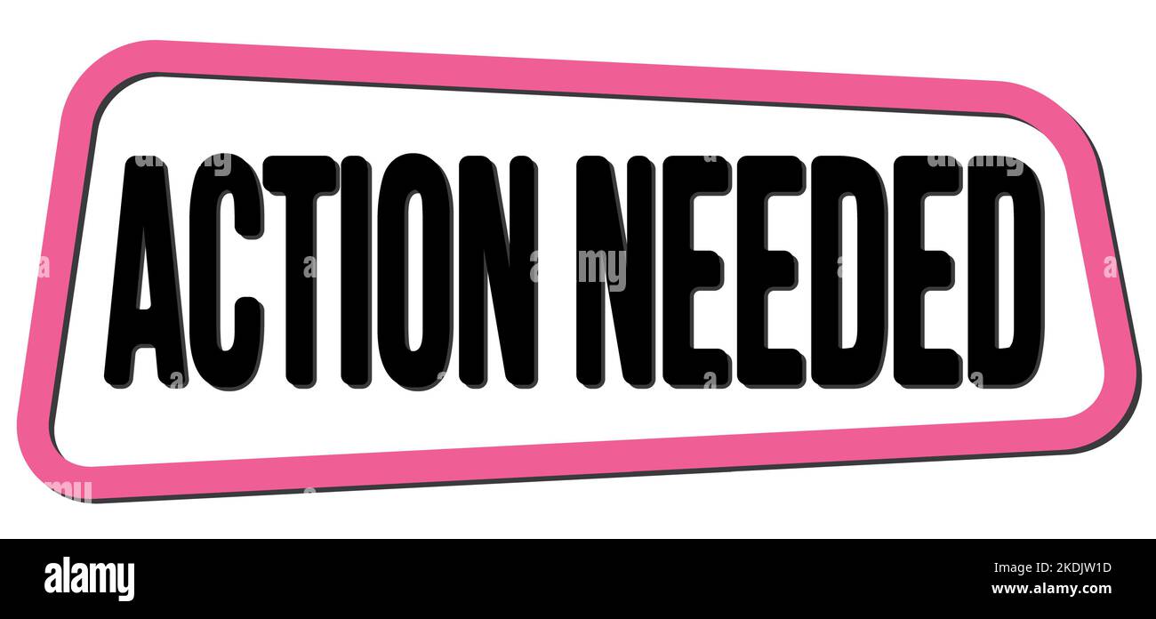 Action needed stamp hi-res stock photography and images - Alamy