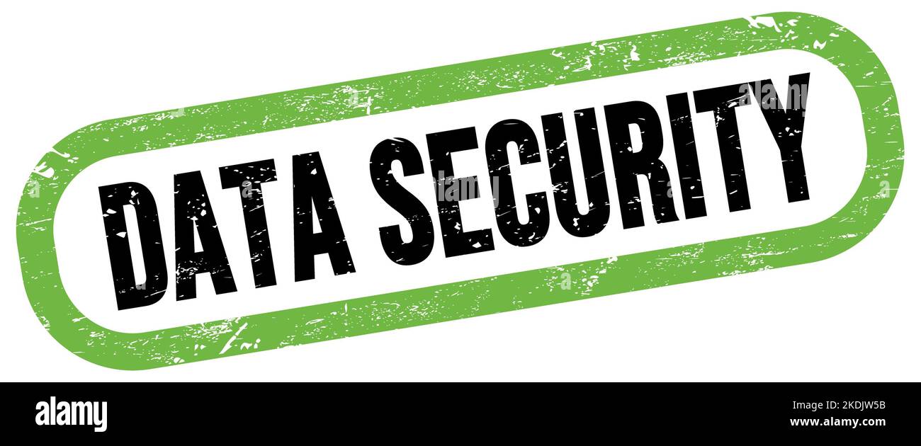 DATA SECURITY, text on green-black rectangle stamp sign Stock Photo - Alamy