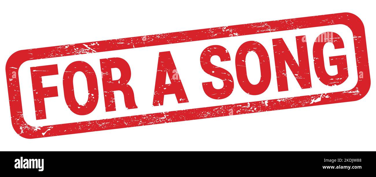 FOR A SONG text written on red rectangle stamp sign Stock Photo - Alamy