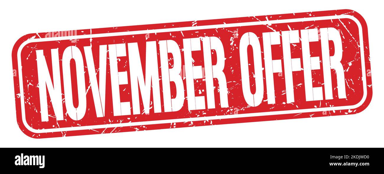 NOVEMBER OFFER text written on red grungy stamp sign Stock Photo - Alamy