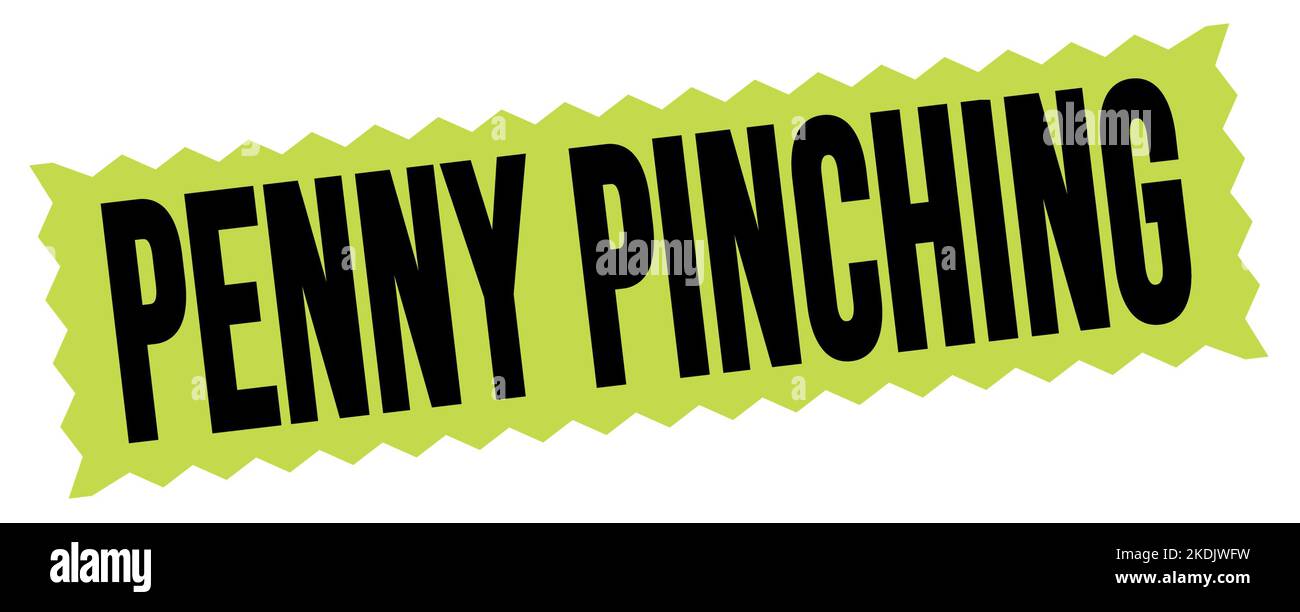 PENNY PINCHING text written on green-black zig-zag stamp sign Stock ...