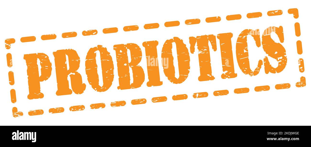 PROBIOTICS text written on orange dash stamp sign Stock Photo - Alamy