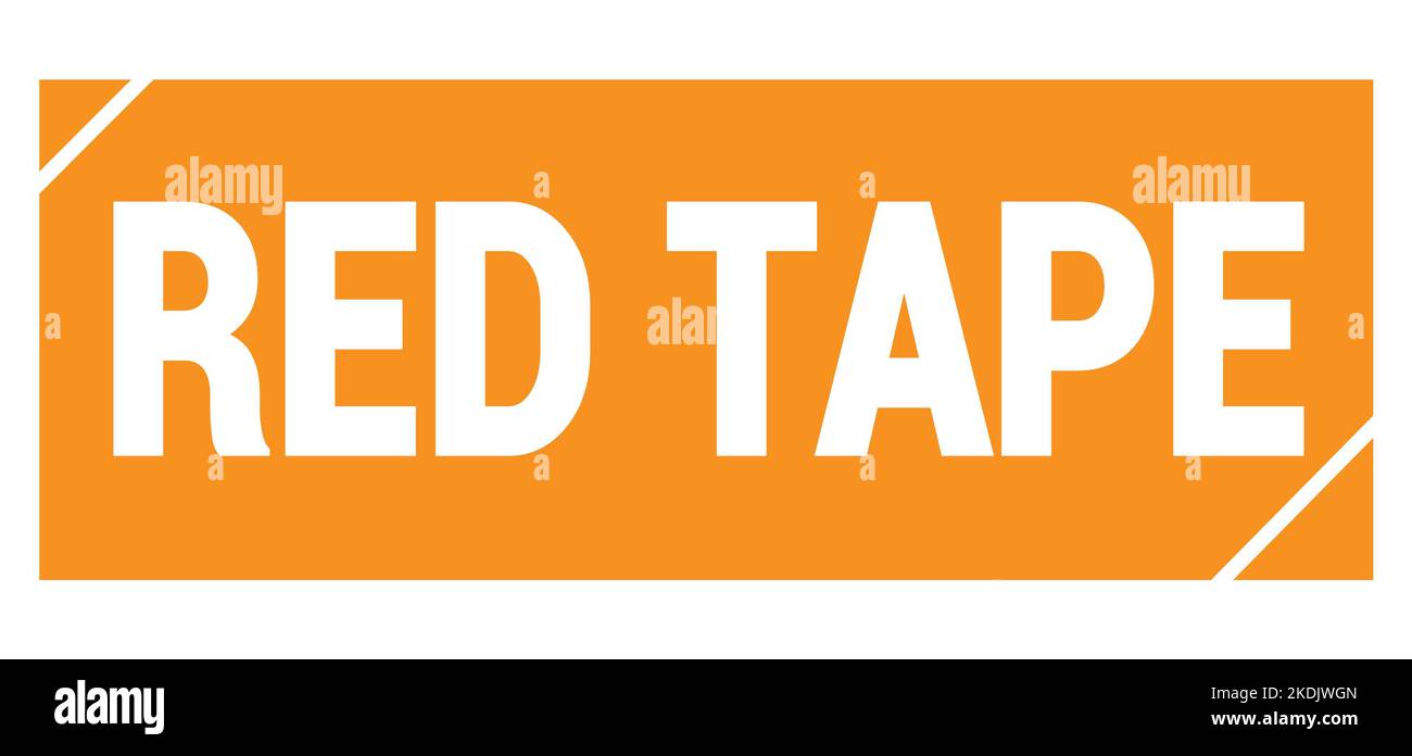 RED TAPE text written on orange grungy stamp sign Stock Photo - Alamy