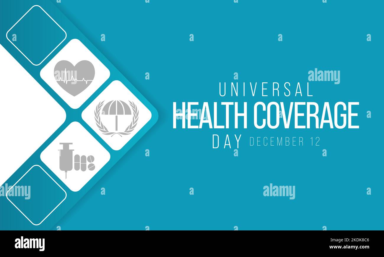 Universal Health Coverage day (UHC) is observed every year on December ...