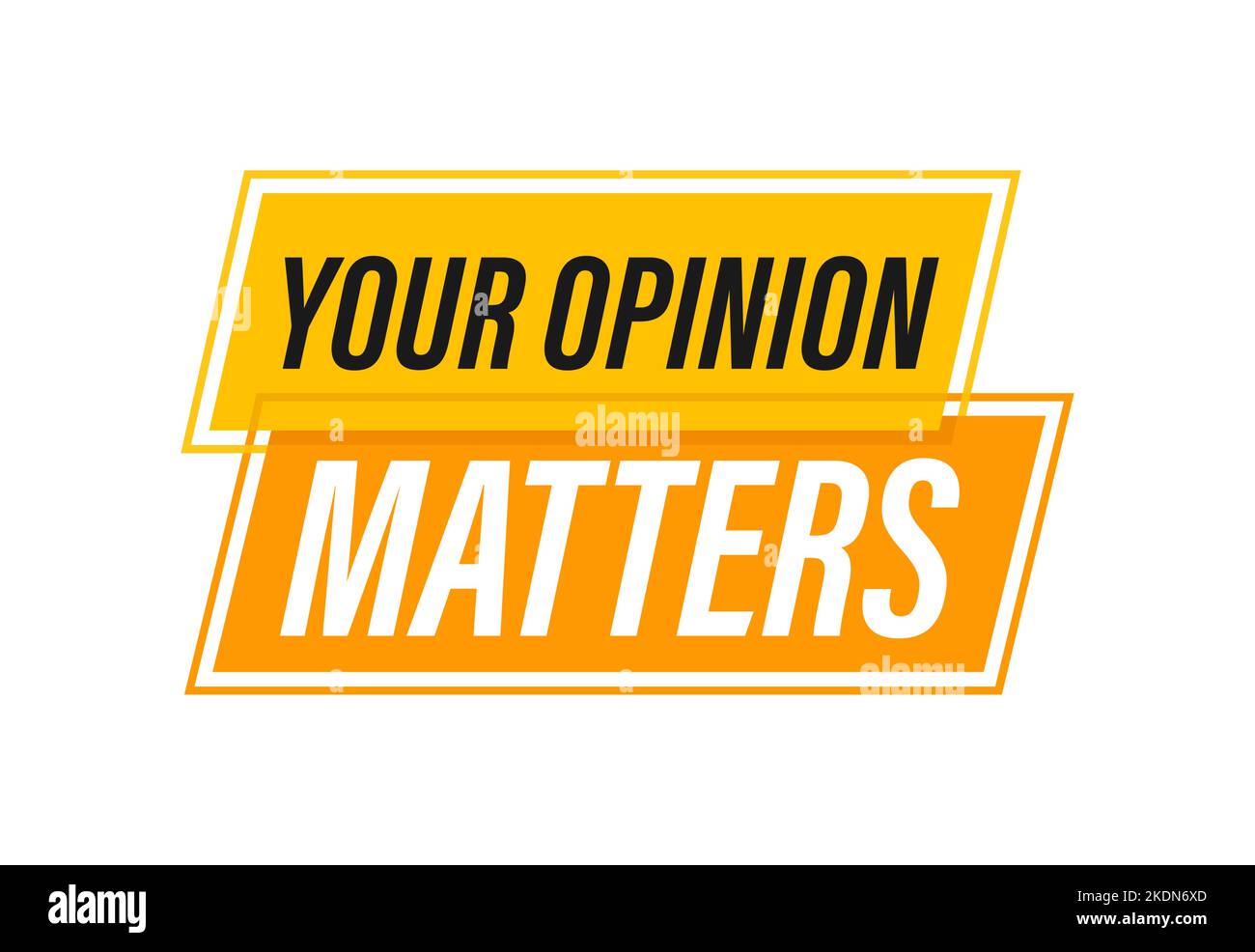 Your opinion matters. Banner with Your opinion matters isolated on ...