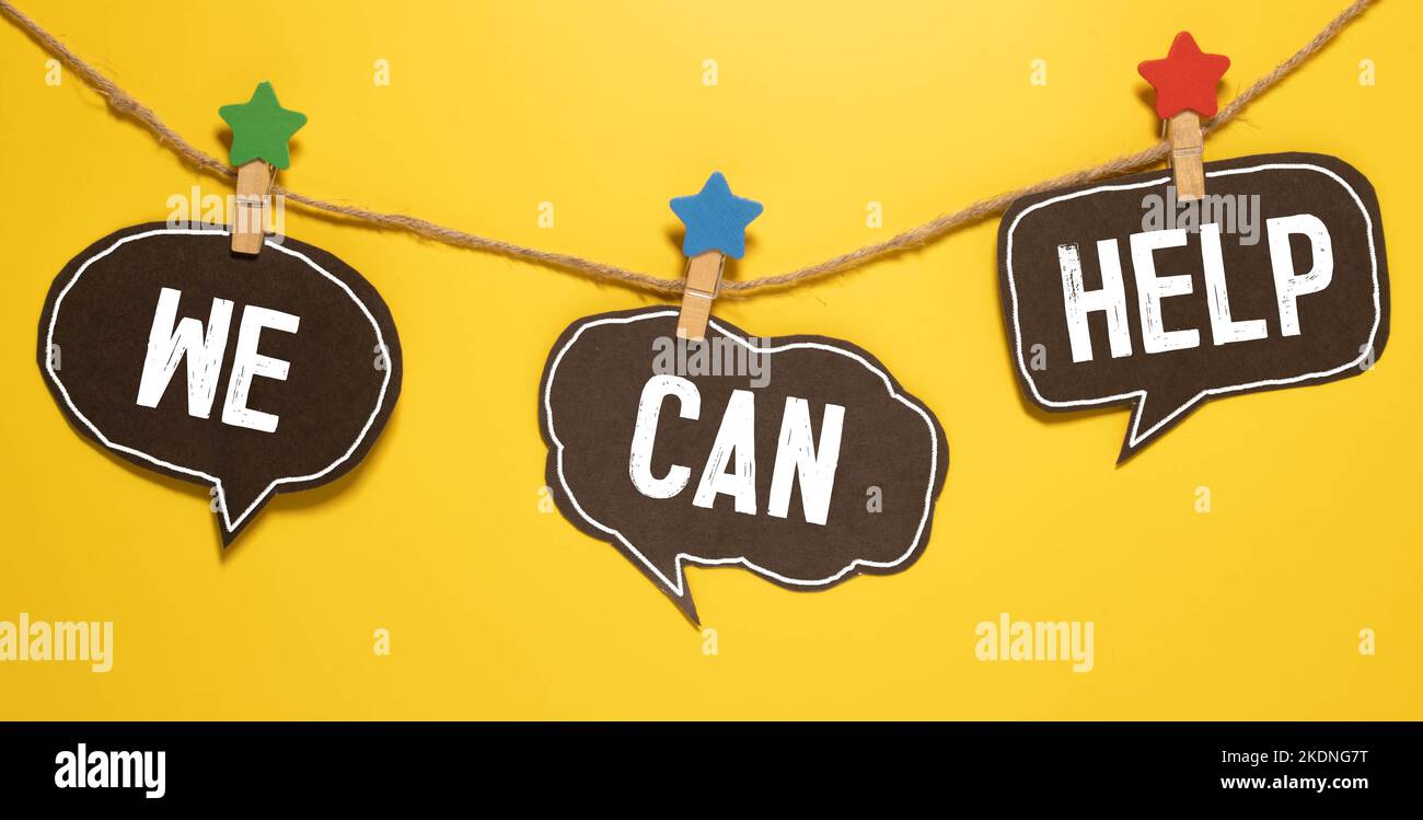 On a bright yellow background, white paper with the words WE CAN HELP ...