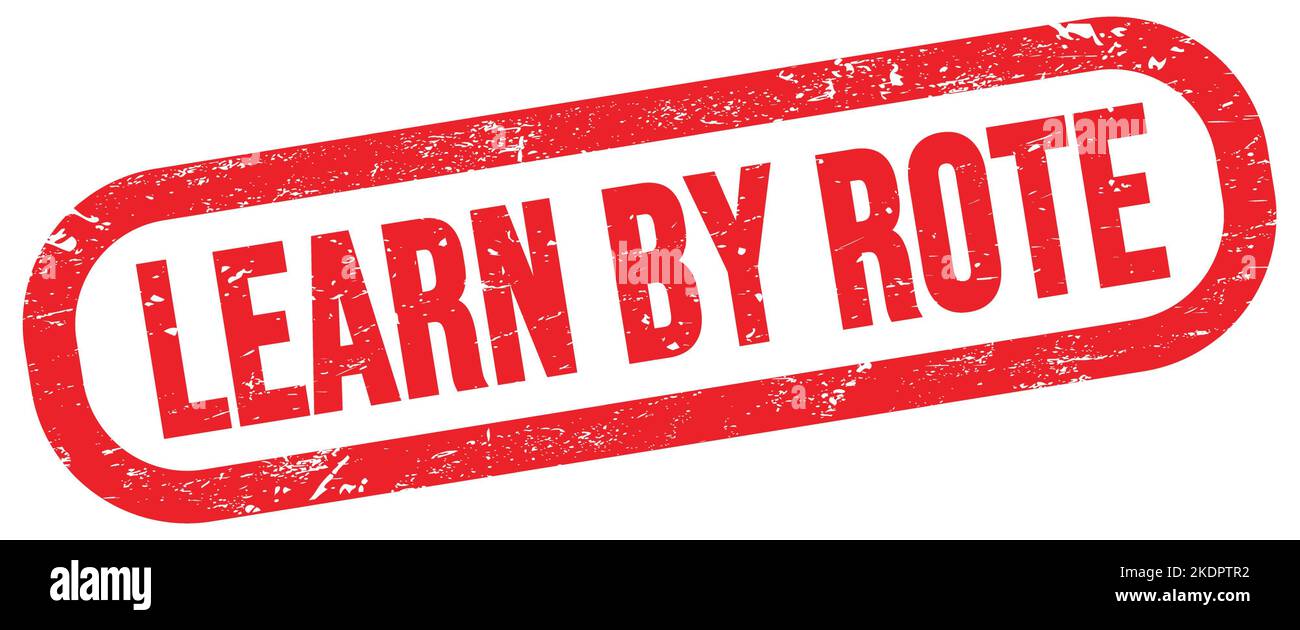 LEARN BY ROTE, text on red rectangle stamp sign Stock Photo - Alamy