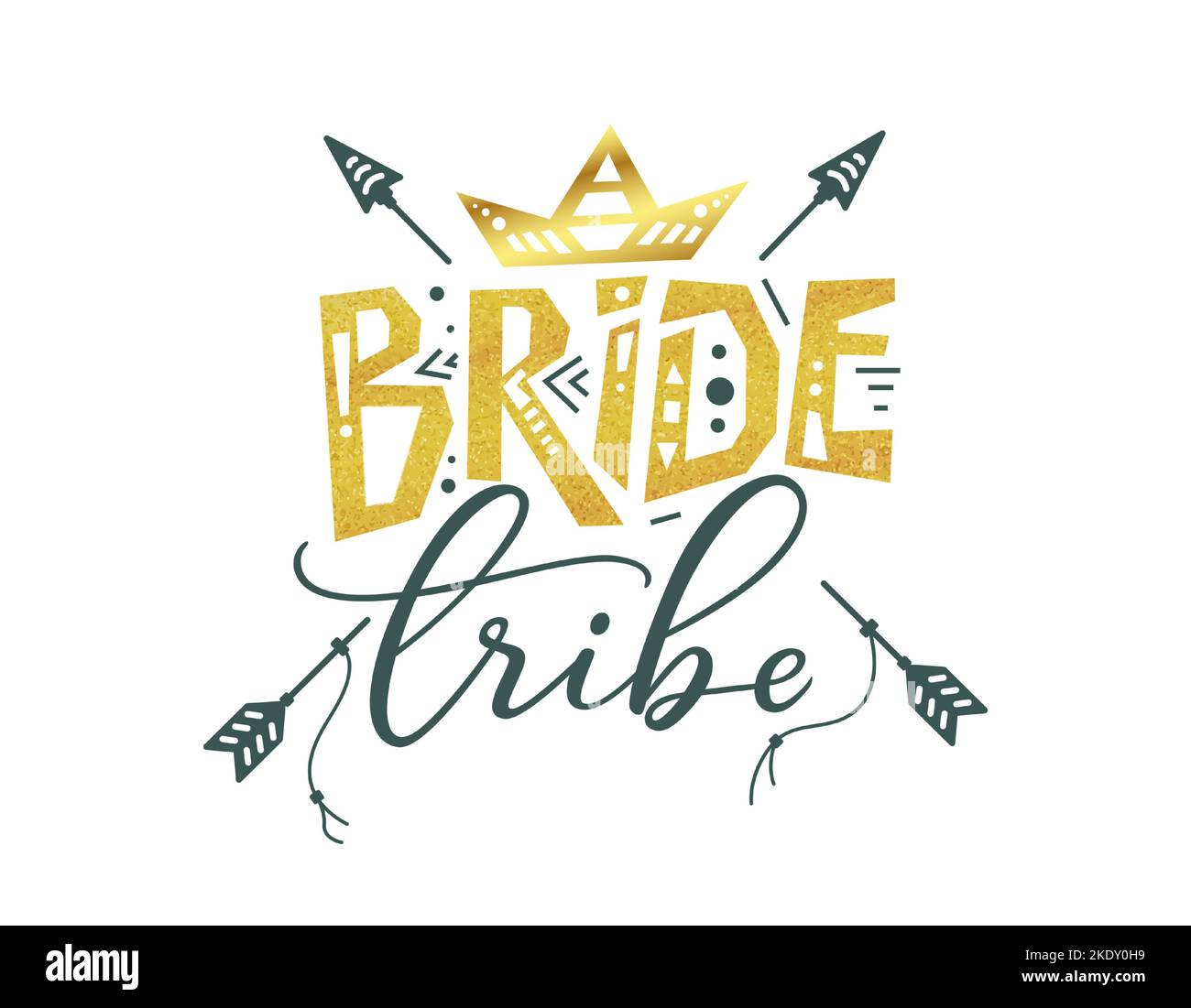 Bride team tribe typography wedding card. Lettering party quote in hand ...