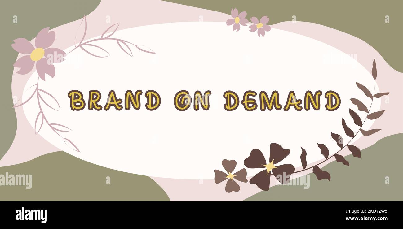Text caption presenting Brand On Demand, Business idea Intelligence ... Text caption presenting Brand On Demand, Business idea Intelligence ...