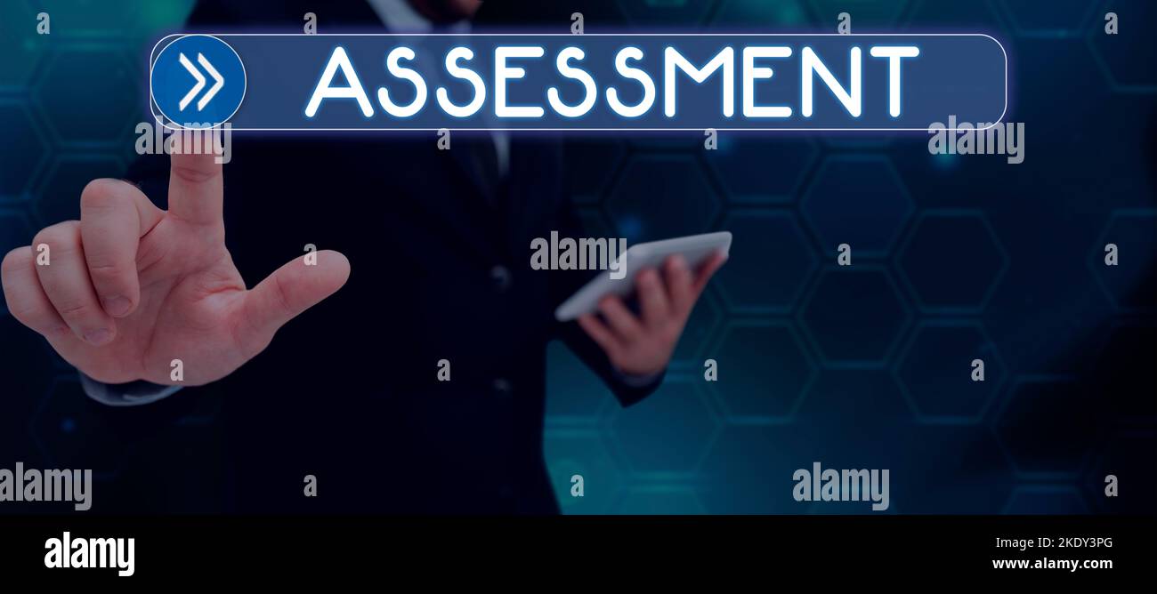 Sign displaying Assessment, Word for action or an instance of making a ...
