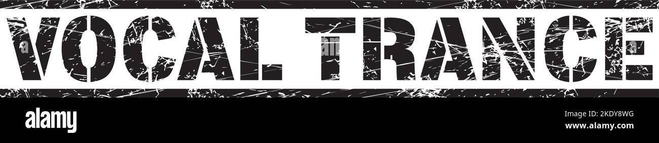 A vector illustration of black and white VOCAL TRANCE tagline Stock ...