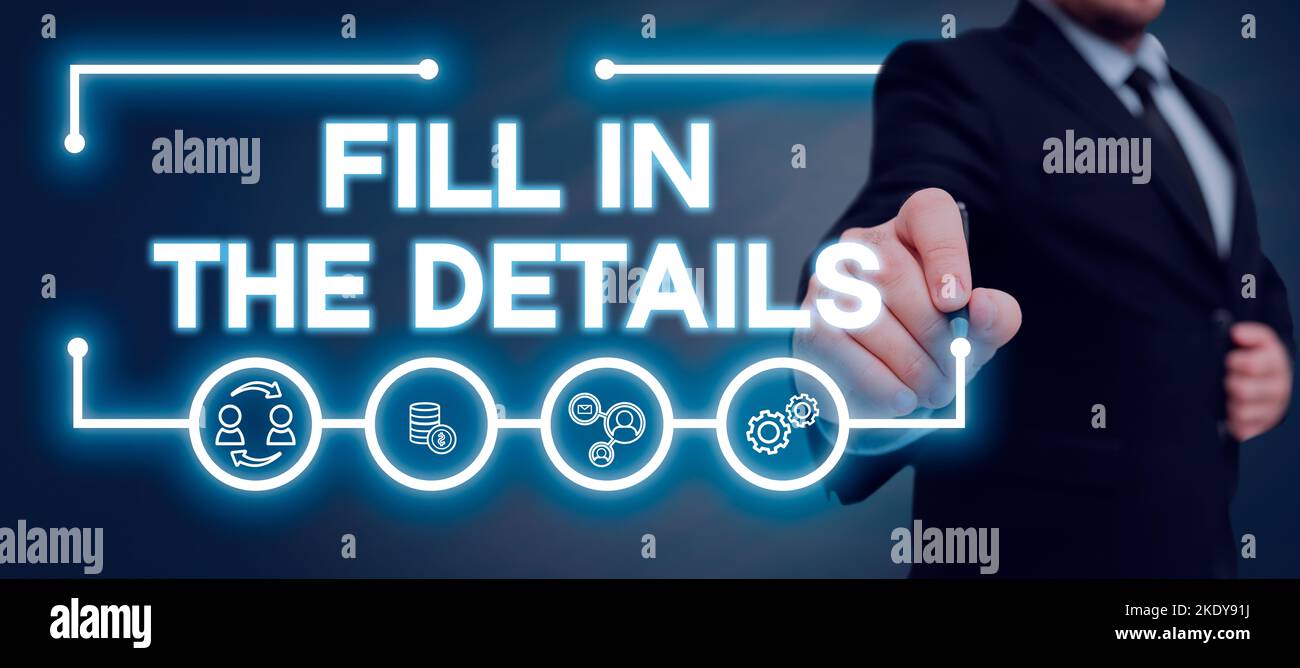 Inspiration showing sign Fill In The Details, Business showcase Add ...