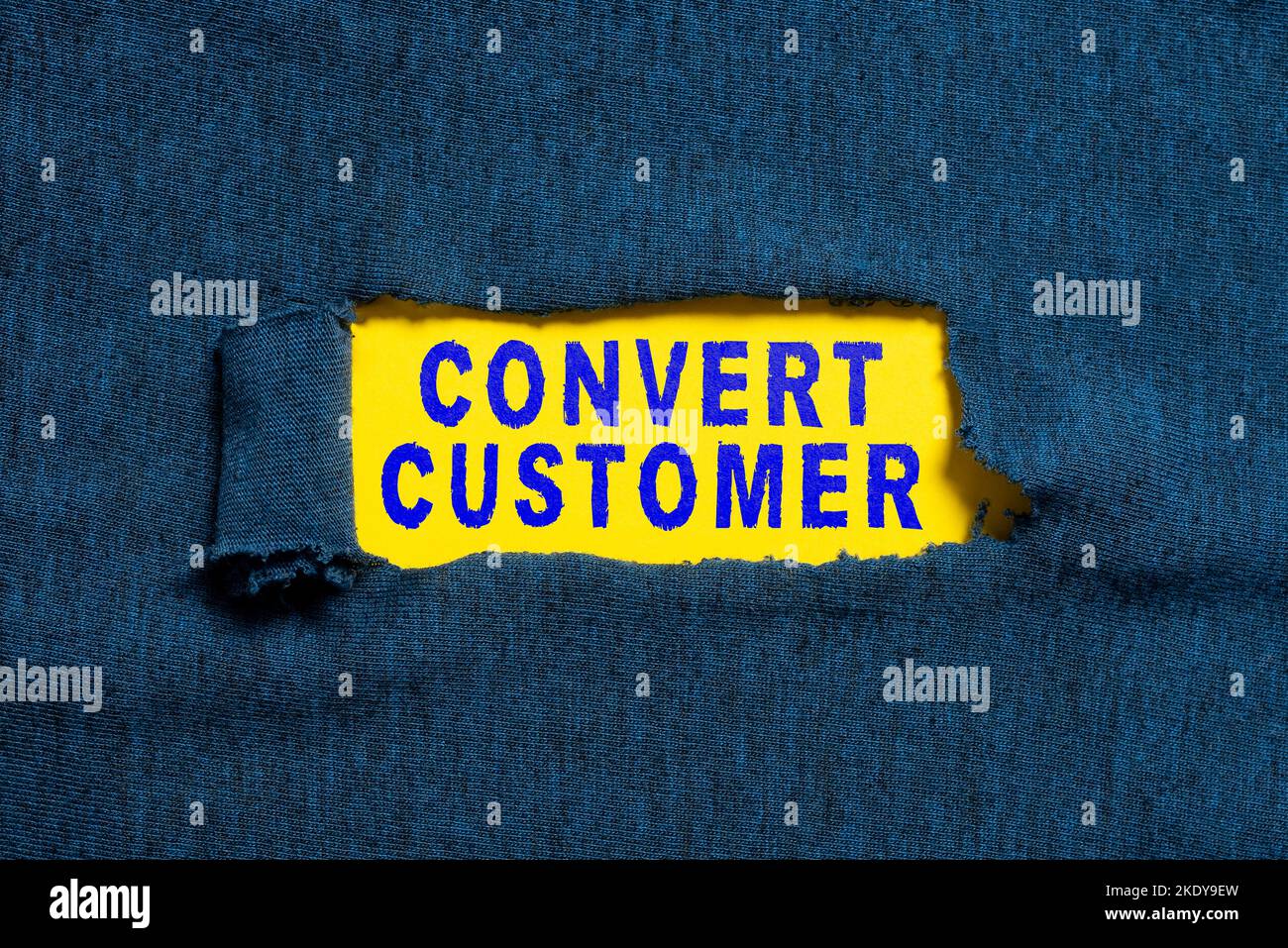 Sign displaying Convert Customer, Concept meaning marketing tactics and ...
