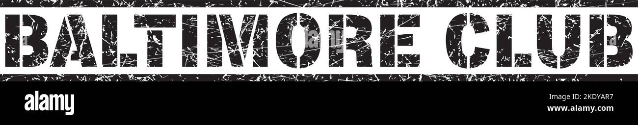 A rectangular Baltimore Club logo with black scratched letters and ...
