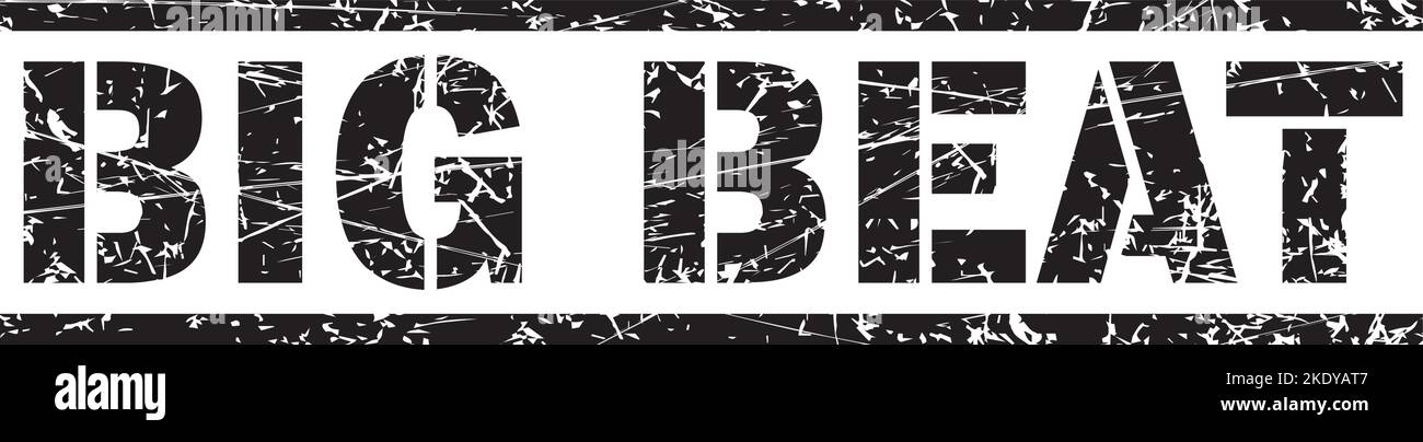 A rectangular Big Beat logo with black scratched letters and borders on ...
