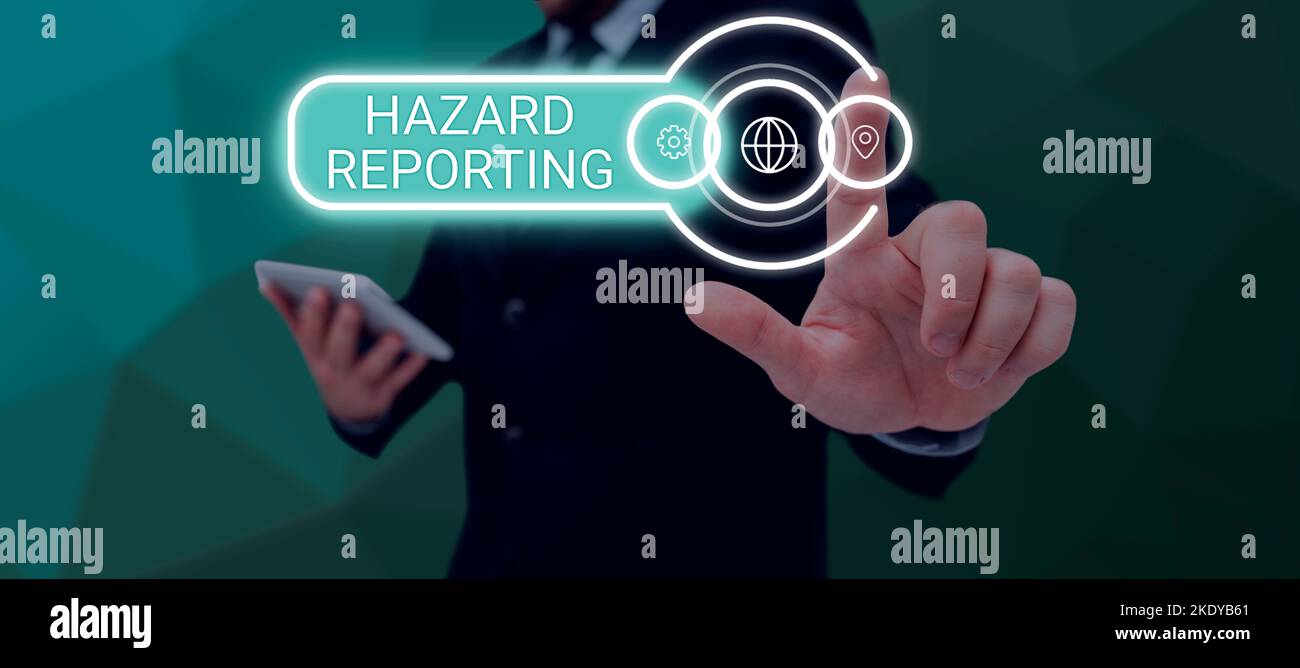 Sign displaying Hazard Reporting, Concept meaning account or statement describing the danger or ...