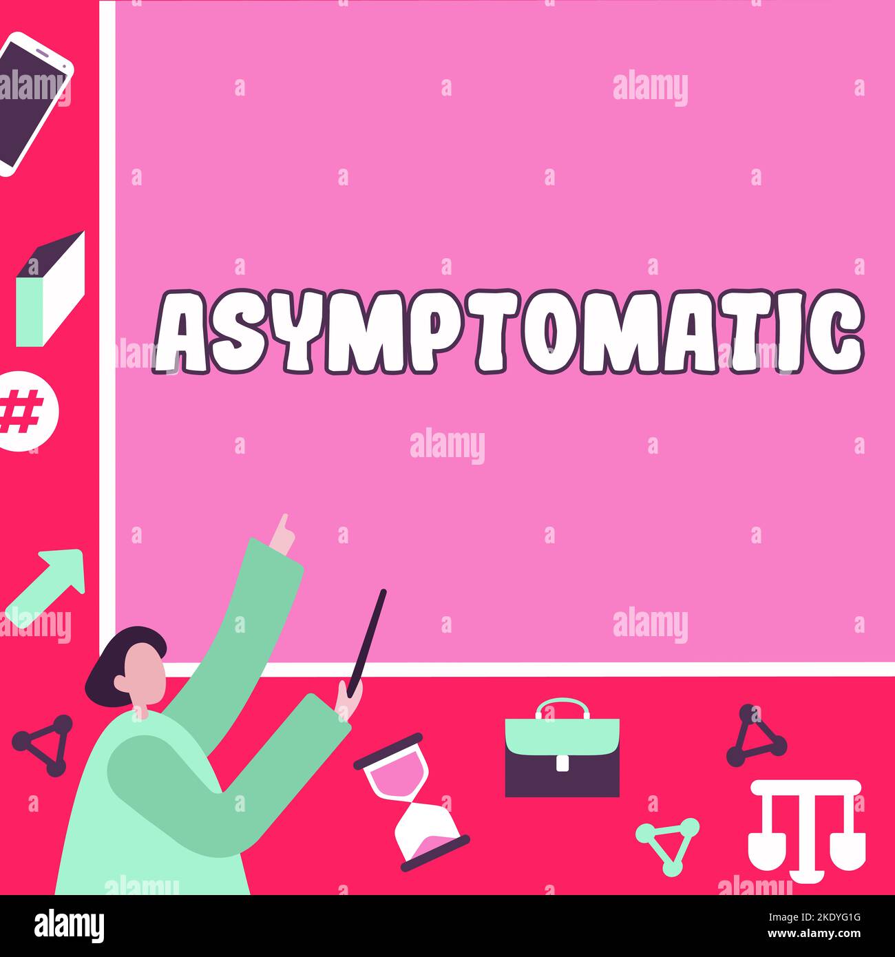 Sign displaying Asymptomatic, Word for a condition or a person ...