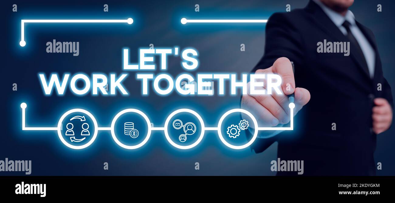 Text sign showing Let S Is Work Together, Business concept Unite and ...