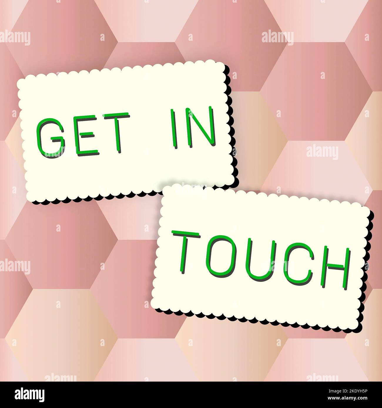 Inspiration showing sign Get In Touch, Business showcase Stay in ...
