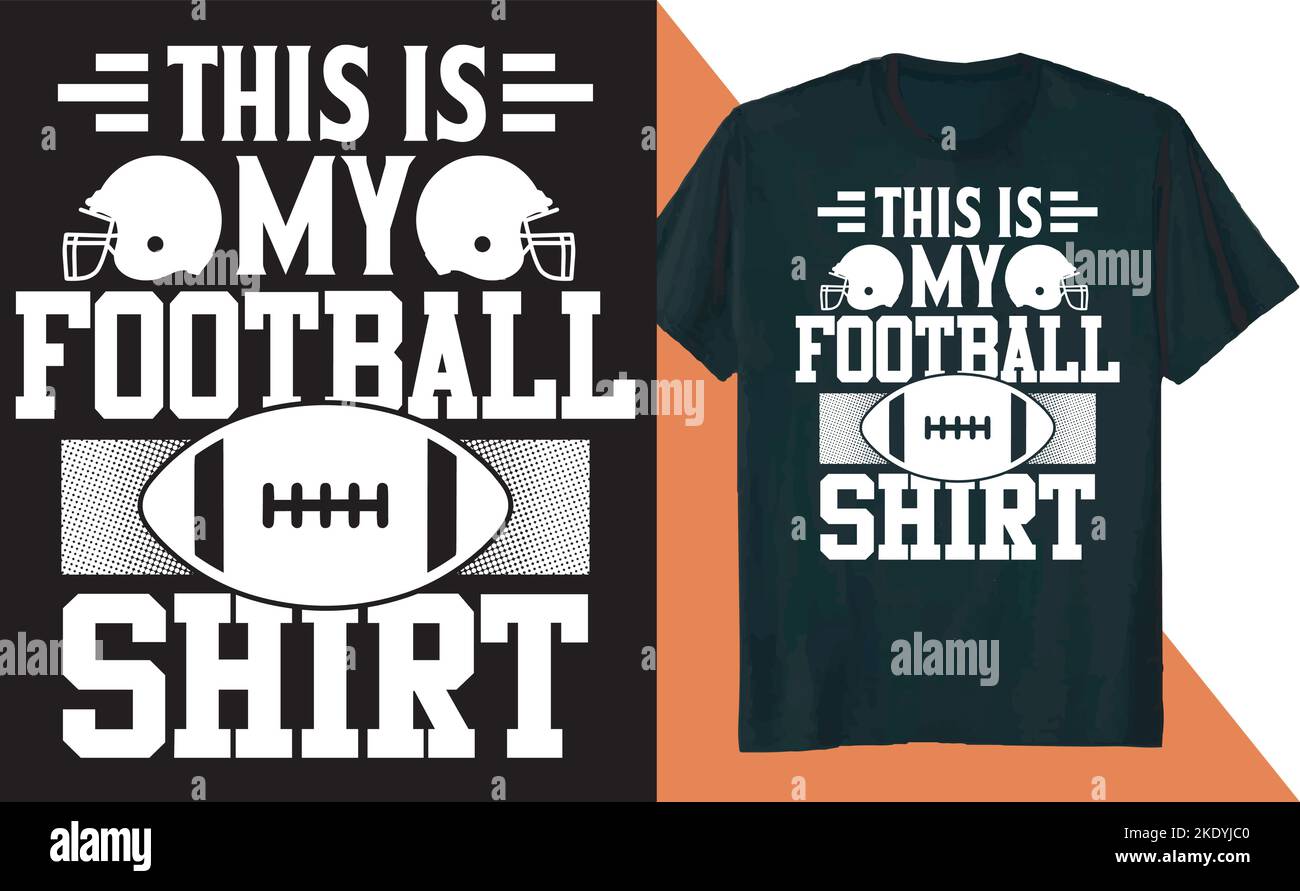 A T-shirt print design of baseball theme "this is my football shirt ...