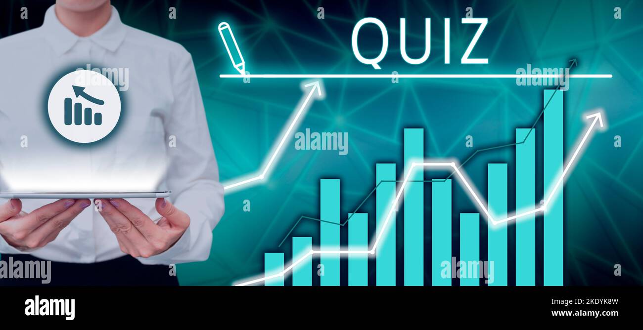 Sign displaying Quiz, Business overview form of game in which the ...