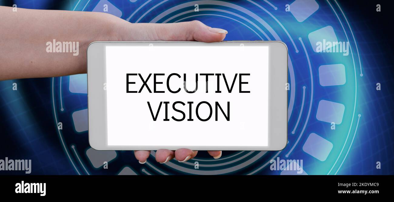 Conceptual display Executive Vision, Business approach inspires those ...