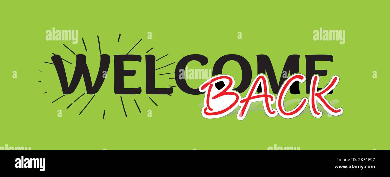 A design of a Welcome Back banner in black and red Stock Vector Image ...
