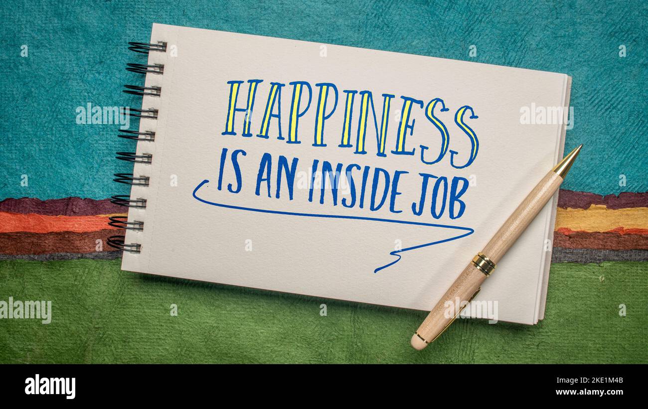 Happiness is an inside job - inspirational handwriting in a sketchbook ...