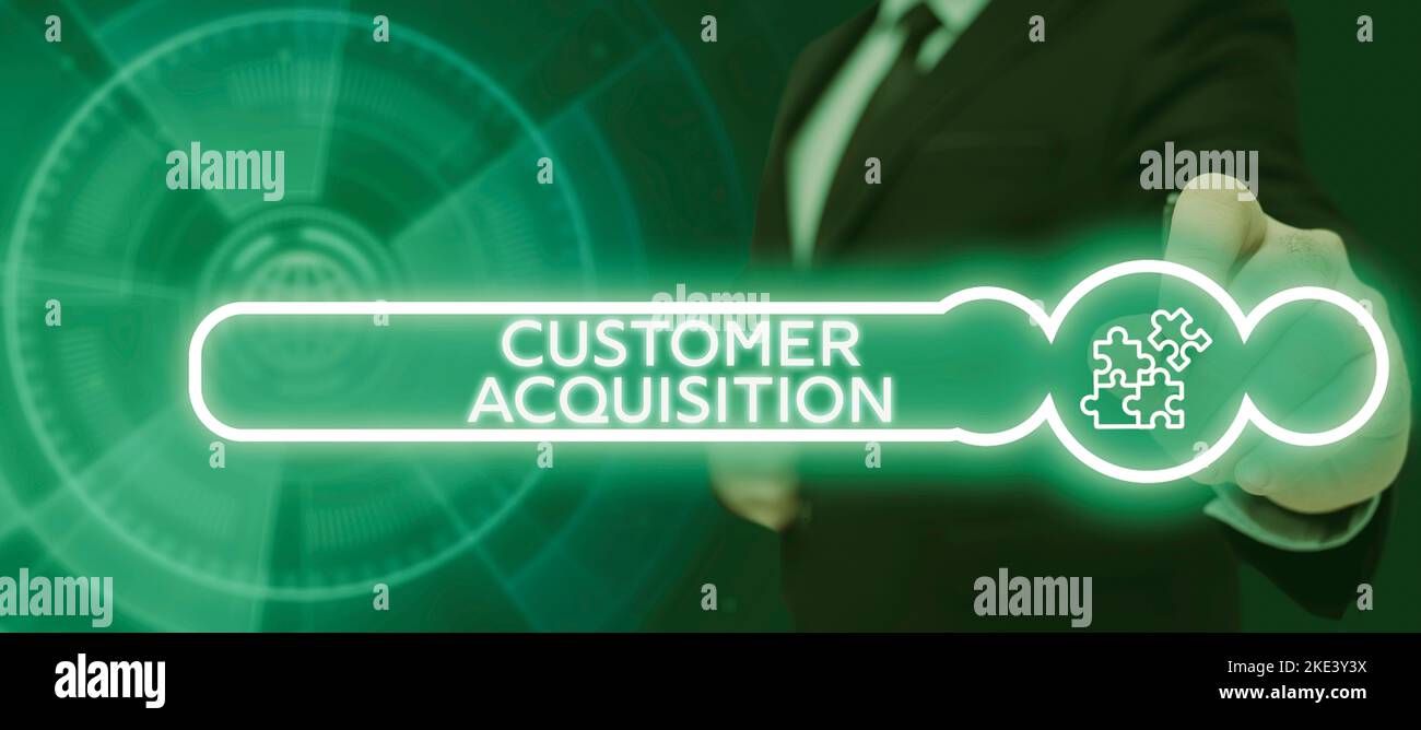 Conceptual caption Customer Acquisition. Business approach it refers to ...