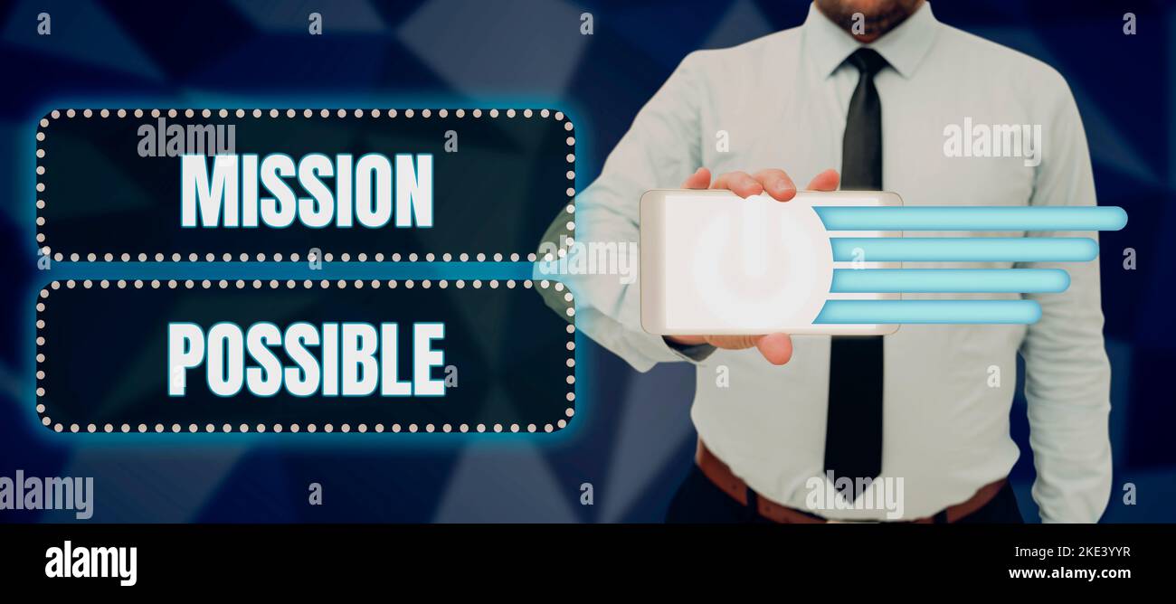 Conceptual caption Mission Possible. Concept meaning special assignment ...